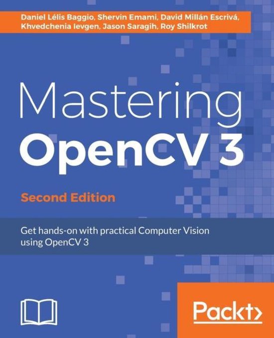Mastering Opencv 3 Daniel Lelis Baggio 9781786467171 Boeken Bol
