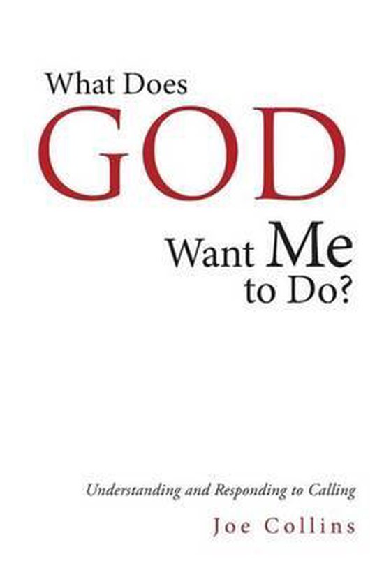 What Does God Want Me to Do?, Joe Collins | 9781462728732 | Boeken | bol