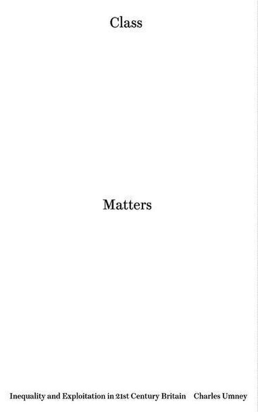 Class Matters (ebook), Charles Umney | 9781786802460 | Boeken | bol.com