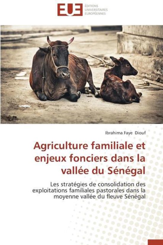 Omn.Univ.Europ.- Agriculture Familiale Et Enjeux Fonciers Dans La Vall e Du S n gal,... | bol.com
