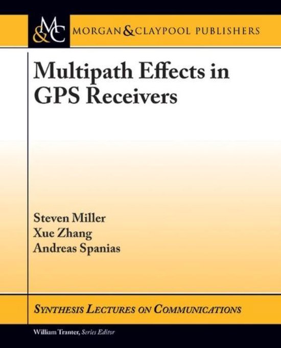 Multipath Effects in GPS Receivers | 9781627059312 | Steven Miller ...