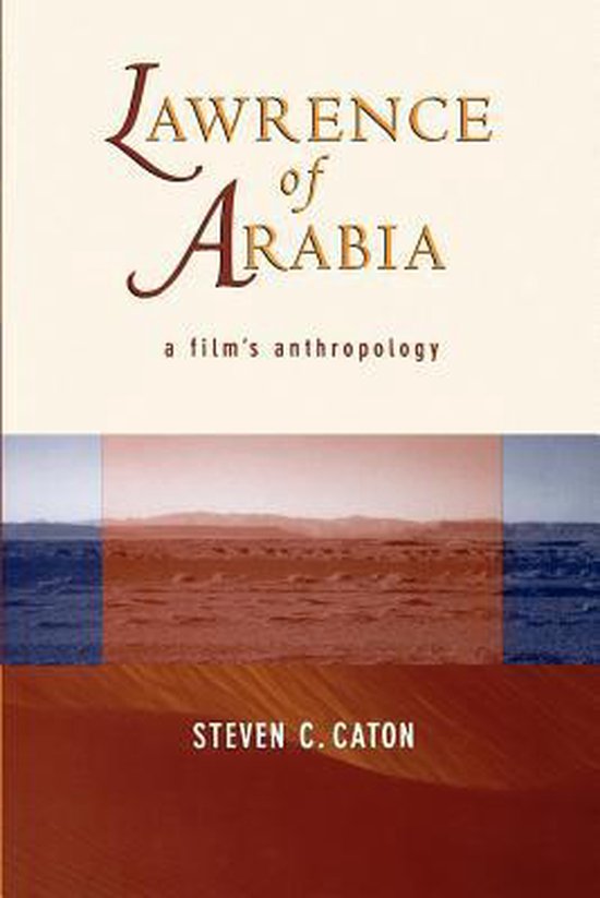 Lawrence of Arabia, Steven C. Caton | 9780520210837 | Boeken | bol.com