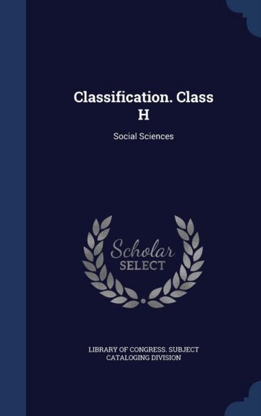 Classification. Class H | 9781297982033 | Boeken | bol.com