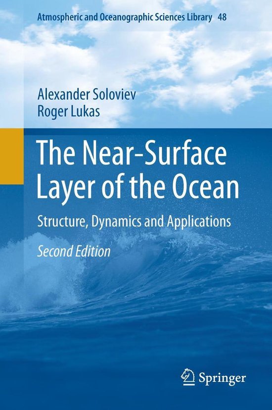 Atmospheric and Oceanographic Sciences Library 48 - The Near-Surface ...