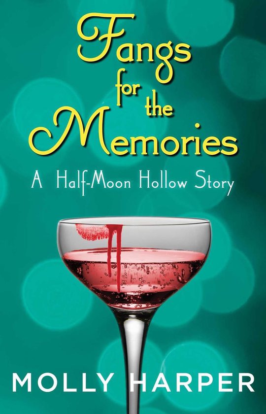 Half-Moon Hollow Series - Fangs for the Memories (ebook), Molly Harper ...