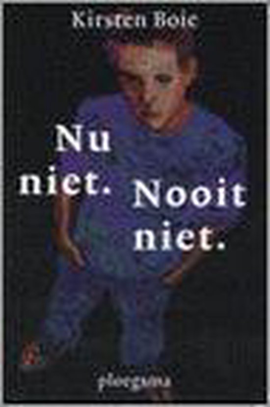 Nu Niet, Nooit Niet, Kirsten Boie | 9789021615332 | Boeken | bol