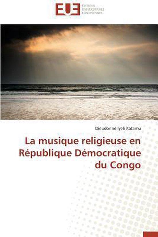 Omn.Univ.Europ.- La Musique Religieuse En République Démocratique Du Congo, Katamu-D |... | bol.com