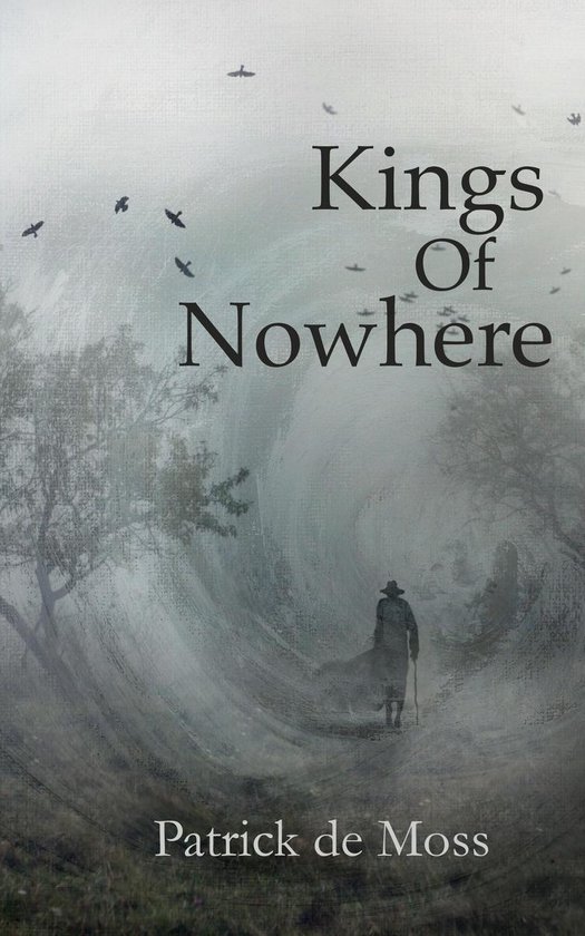 Kings of Nowhere (ebook), Patrick de Moss | 9781301482177 | Livres | bol