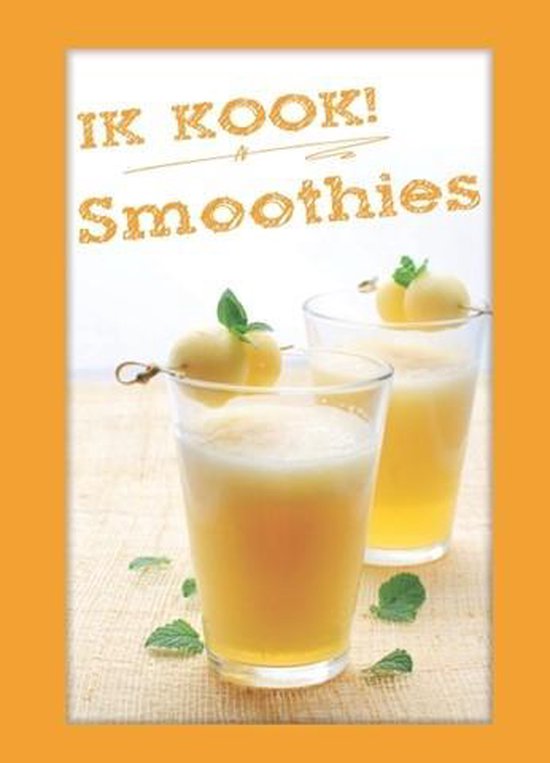 Smoothies Ik Kook, Onbekend | 9789036625654 | Boeken | bol