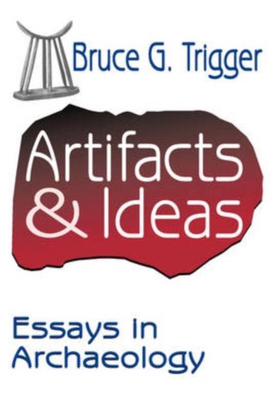 Artifacts and Ideas, Bruce G. Trigger | 9781412806503 | Boeken | bol.com