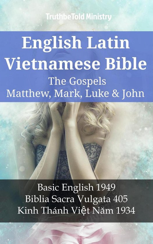 Parallel Bible Halseth English 1152 - English Latin Vietnamese Bible - The Gospels -... | bol.com