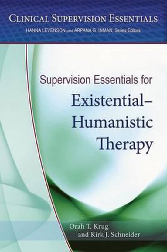 Supervision Essentials for Existential-Humanistic Therapy ...