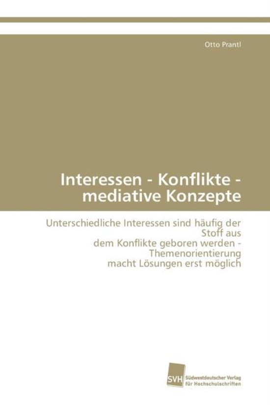 Interessen - Konflikte - mediative Konzepte | 9783838100142 | Prantl ...