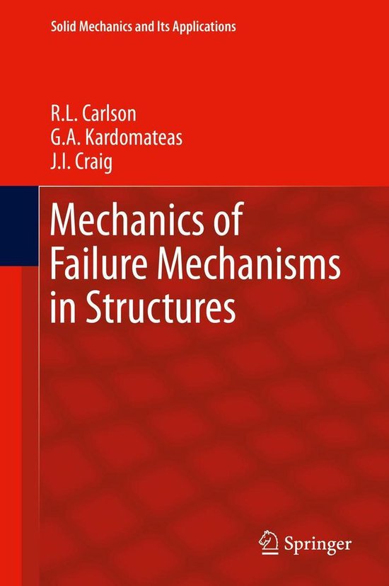 Solid Mechanics and Its Applications 187 - Mechanics of Failure ...