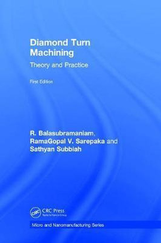 Micro and Nanomanufacturing Series- Diamond Turn Machining ...