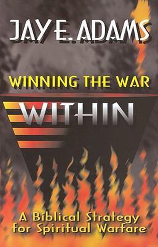 Winning the War Within, Jay Edward Adams | 9781889032009 | Boeken | bol.com