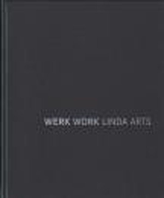 Werk / Work Linda Arts, As. de Vries | 9789090215655 | Boeken | bol