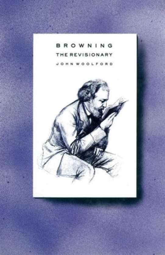 Browning the Revisionary | 9781349194957 | John Woolford | Boeken | bol.com