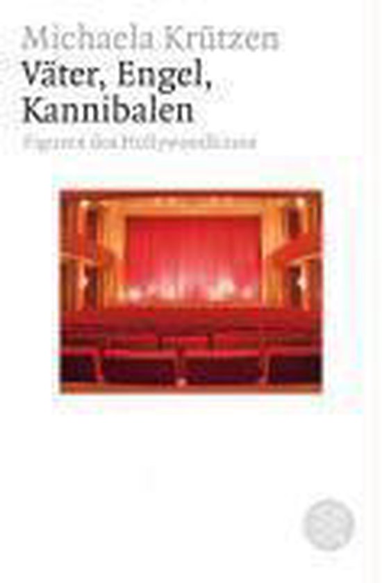 Väter, Engel, Kannibalen, Krützen, Michaela | 9783596173167 | Boeken ...