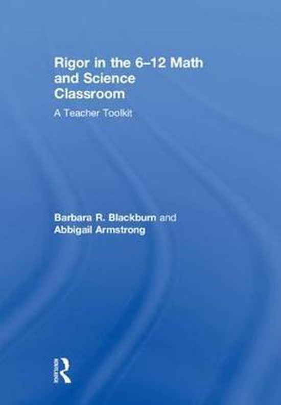 Rigor in the Math and Science Classroom | 9781138302709 | Barbara R ...