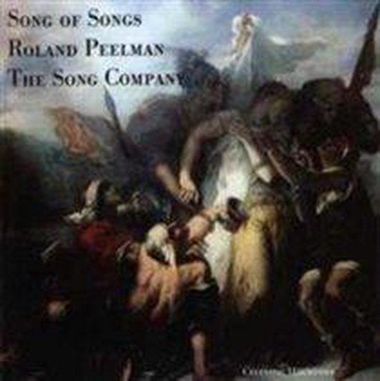 Song Company The & Roland Peelman - Song Of Songs, The & Roland Peelman ...