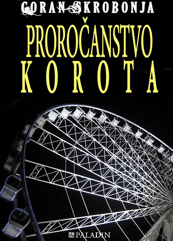 Proročanstvo Korota (ebook), Goran Skrobonja | 9788687701601 | Boeken ...