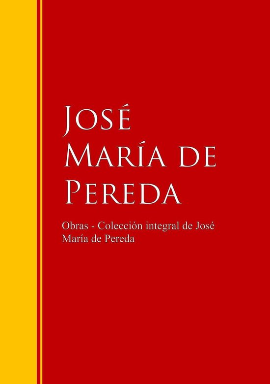 Biblioteca de Grandes Escritores - Obras - Colección de José María de Pereda (ebook),... | bol