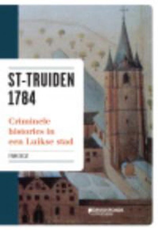 Sint-Truiden 1784, Frank Decat | 9789058268563 | Boeken | bol