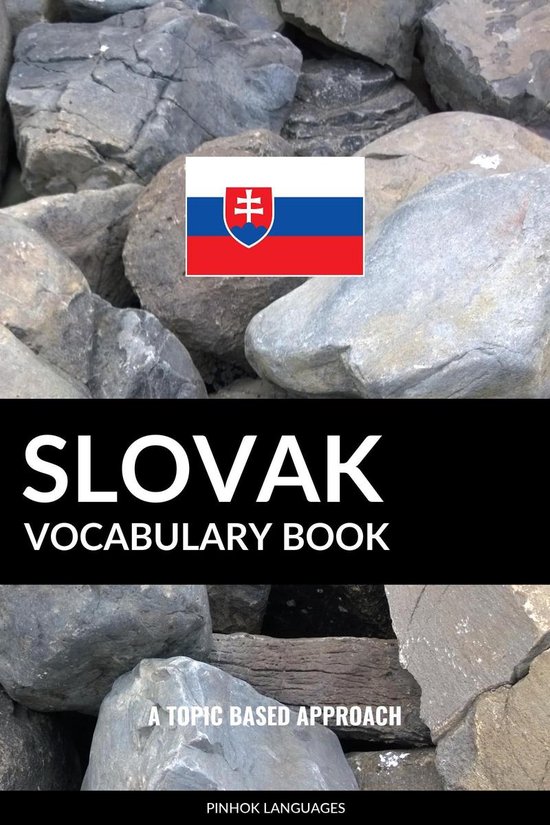Slovak Vocabulary Book: A Topic Based Approach (ebook), Pinhok ...