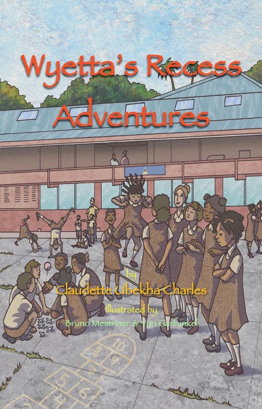 Wyetta's Recess Adventures (ebook), Yuri Garfunkel | 9781543915853 ...