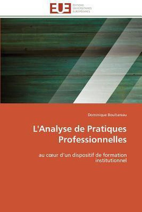 L'Analyse de Pratiques Professionnelles, Boultareau-D | 9783841790880 | Boeken | bol.com