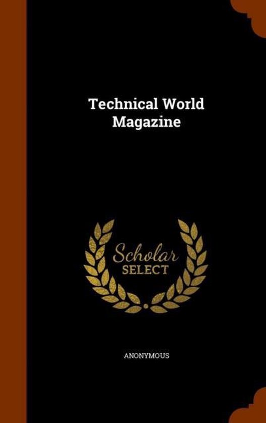 Technical World Magazine | 9781343552197 | Anonymous | Boeken | bol