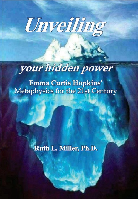 Unveiling Your Hidden Power - Emma Curtis Hopkins Metaphysics for thr ...