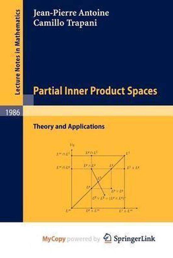 Partial Inner Product Spaces | 9783642051609 | J-P Antoine | Boeken | bol.com