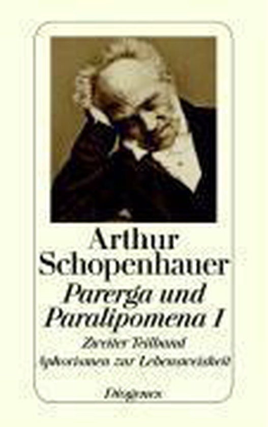 Parerga und Paralipomena I/2, Arthur Schopenhauer | 9783257204285 ...