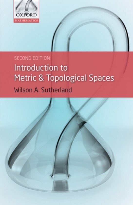 Intro To Metric & Topological Spaces 2nd | 9780199563081 | Wilson A. Sutherland | Boeken | bol