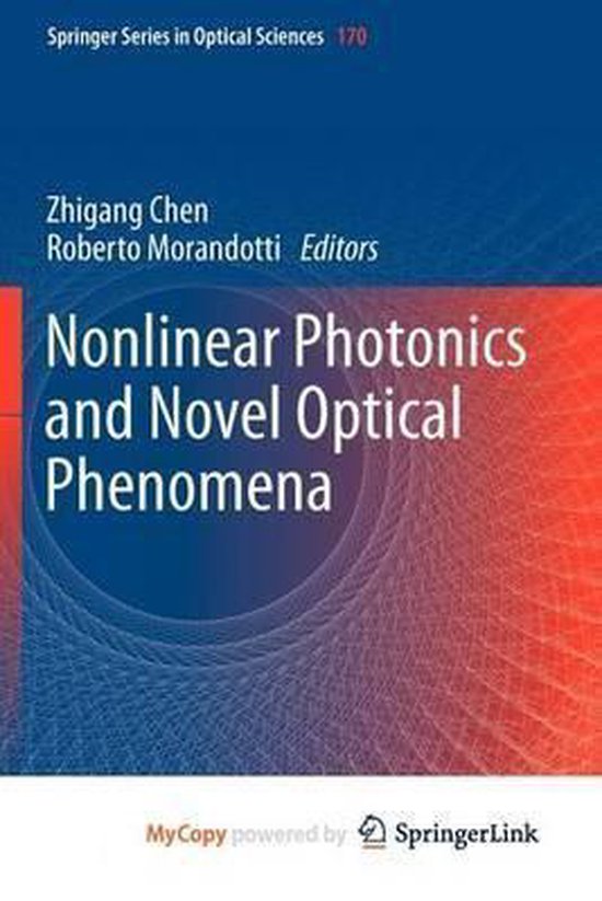 Nonlinear Photonics and Novel Optical Phenomena | 9781461435396 ...