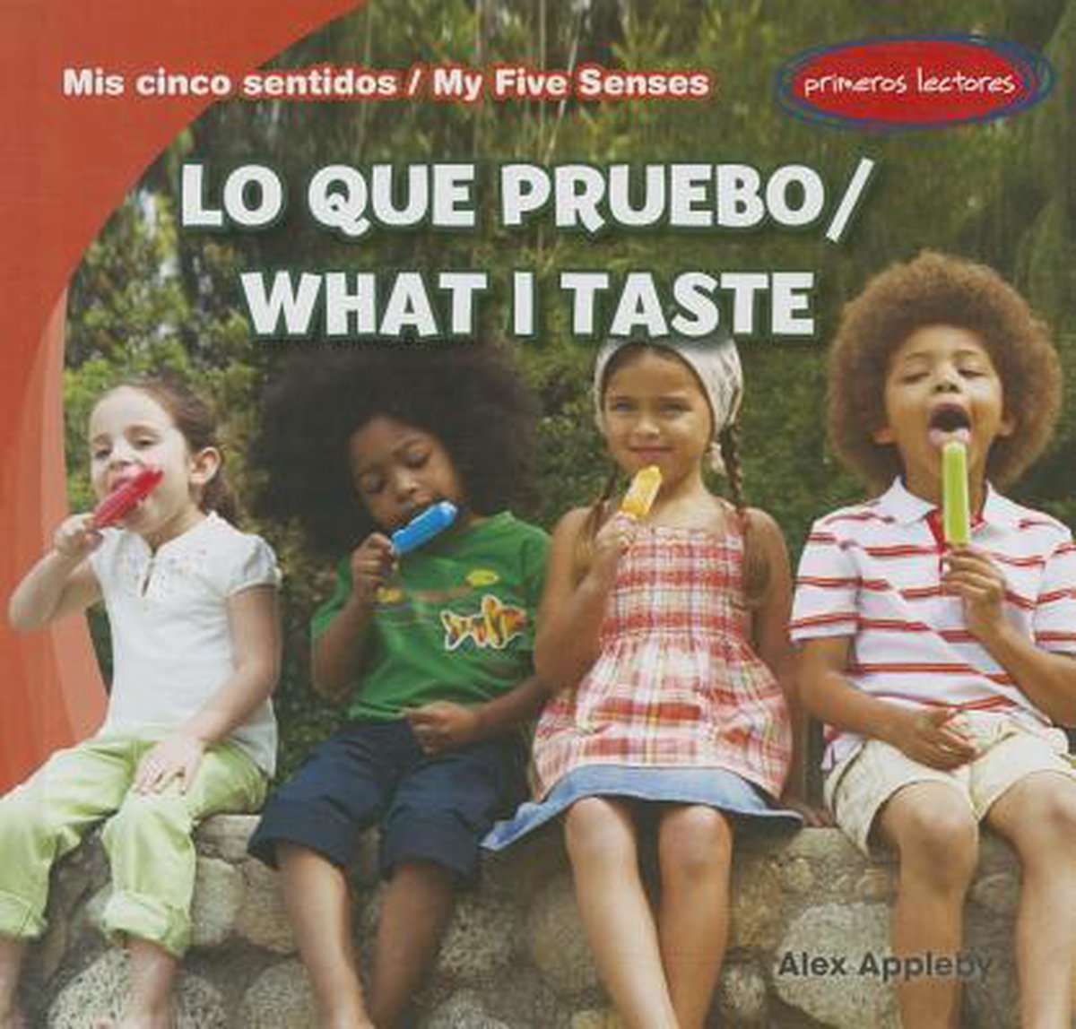 MIS Cinco Sentidos / My Five Senses- Lo Que Pruebo/What I Taste, Alex ...