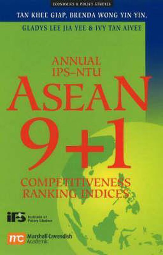 Annual IPS-NTU ASEAN 9+1 Competitiveness Ranking Indices ...