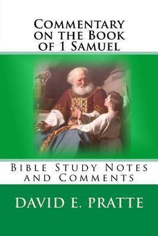 Commentary on the Book of 1 Samuel | 9781533116512 | David E Pratte | Boeken | bol