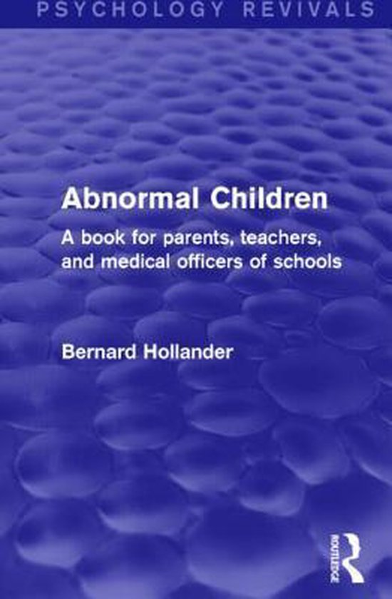 Abnormal Children Nervous, Mischievous, Precocious, and Backward ...