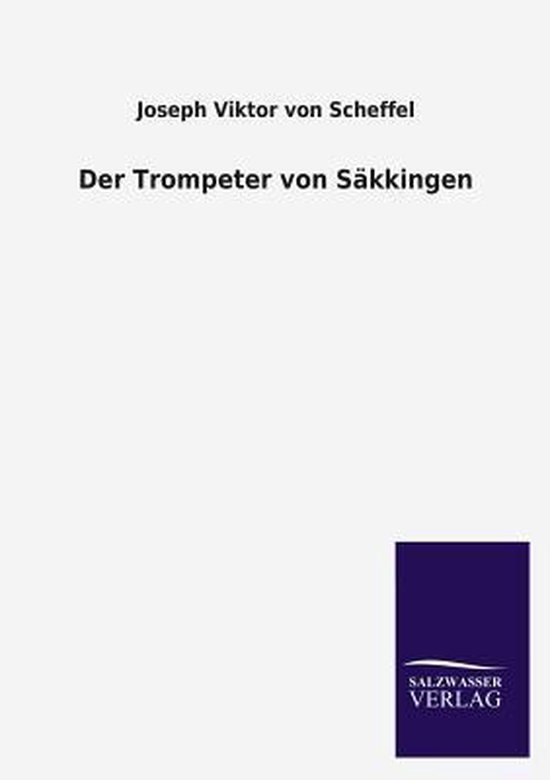 Der Trompeter Von Sakkingen, Joseph Von Scheffel | 9783846044537 ...