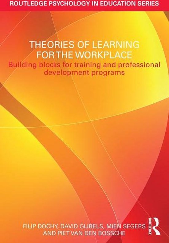 Theories of Learning for the Workplace: Building Blocks for Training ...