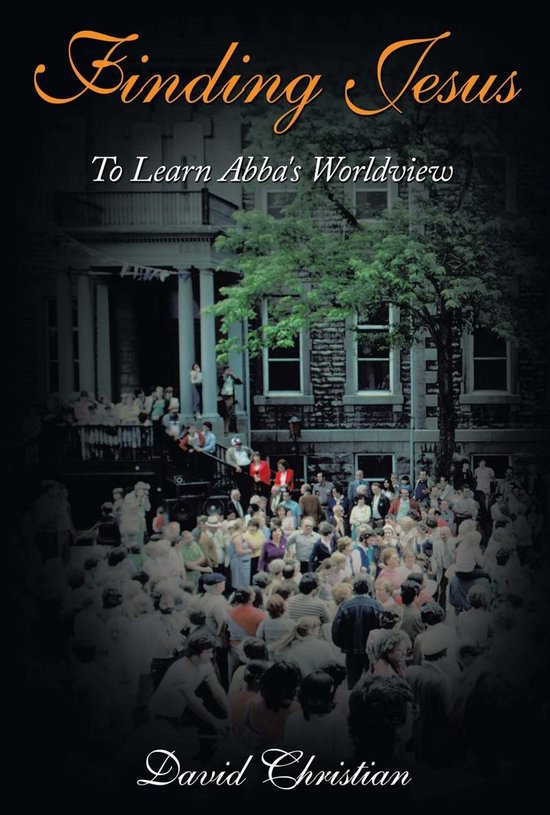 Finding Jesus (ebook), David Christian | 9781463405205 | Boeken | bol
