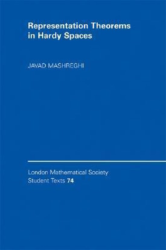 Representation Theorems in Hardy Spaces | 9780521517683 | Javad Mashreghi | Boeken | bol.com