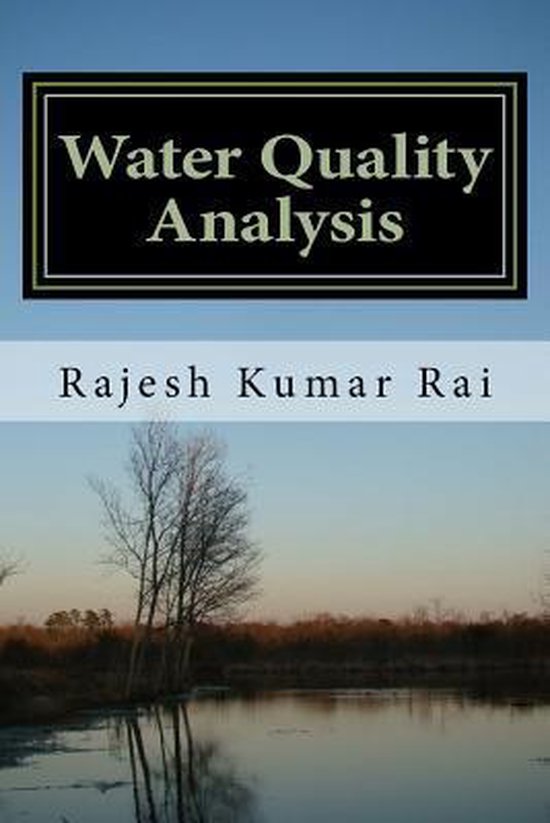 Water Quality Analysis, Rajesh Kumar Rai | 9781542363723 | Boeken | bol