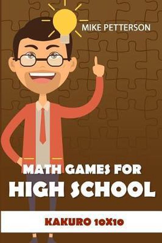 Kakuro Cross Sums Puzzles Math Games For High School Mike Petterson kakuro-cross-sums-puzzles-math-games-for-high-school-mike-petterson