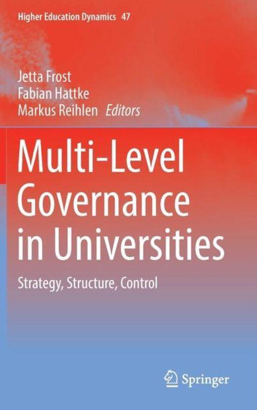 Multi Level Governance in Universities | 9783319326764 | Boeken | bol.com
