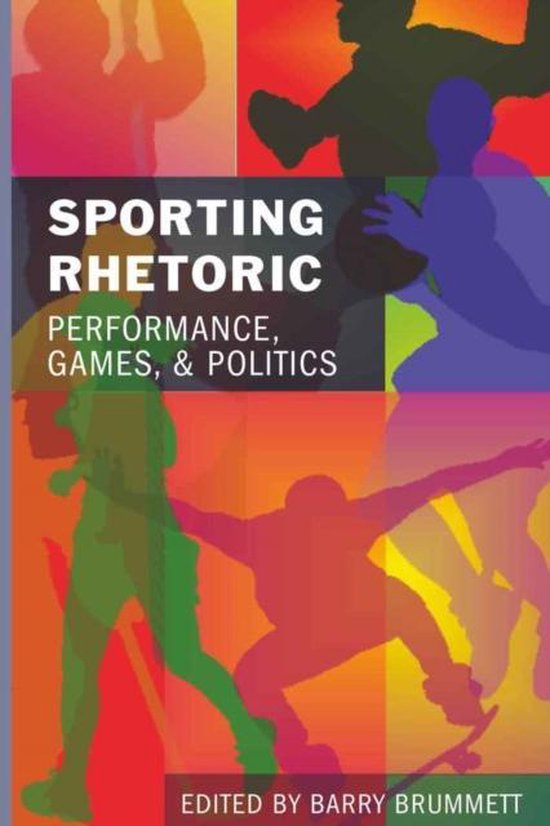 Sporting Rhetoric | 9781433104275 | Barry Brummett | Boeken | bol.com