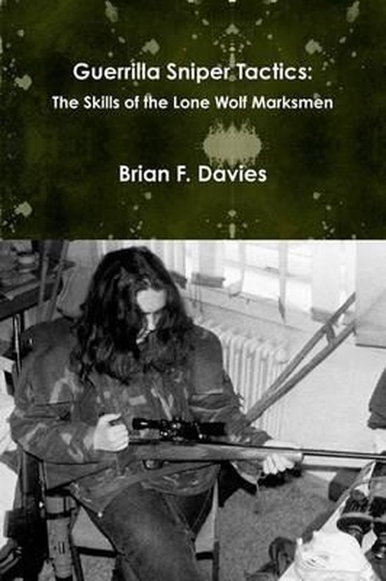 Guerrilla Sniper Tactics, Brian F. Davies | 9781329789777 | Boeken | bol